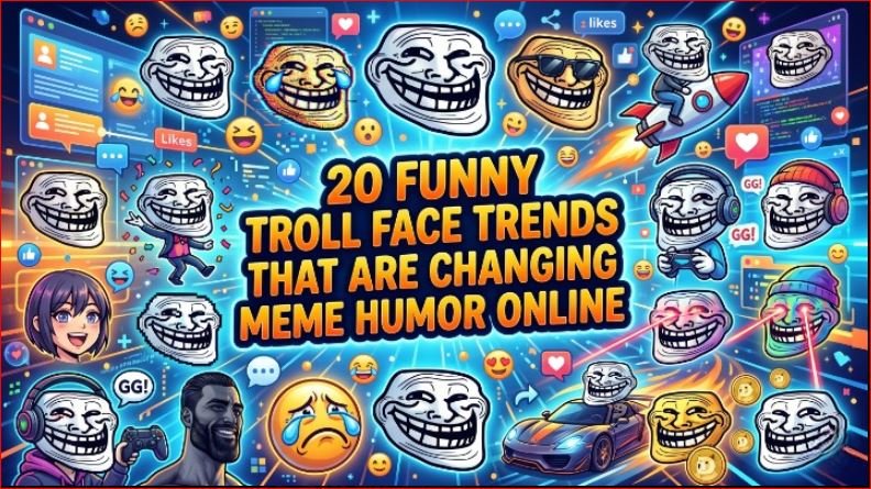 20 Funny Troll Face Trends Changing Meme Humor | Memes