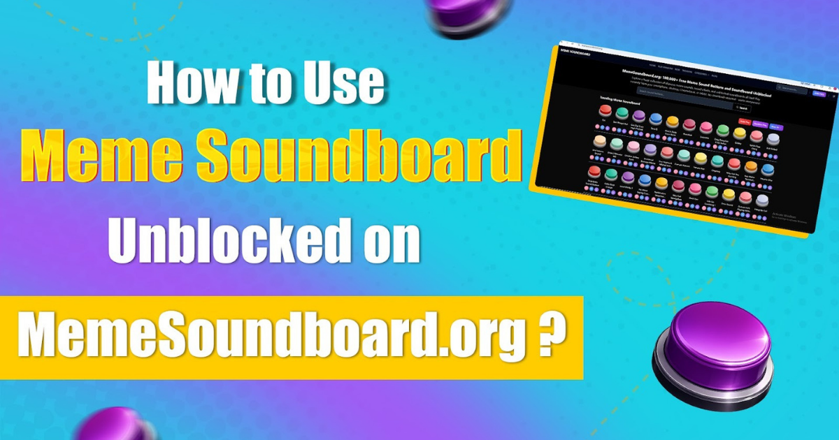 How to Use Meme Soundboard Unblocked on MemeSoundboard.org? | Memes